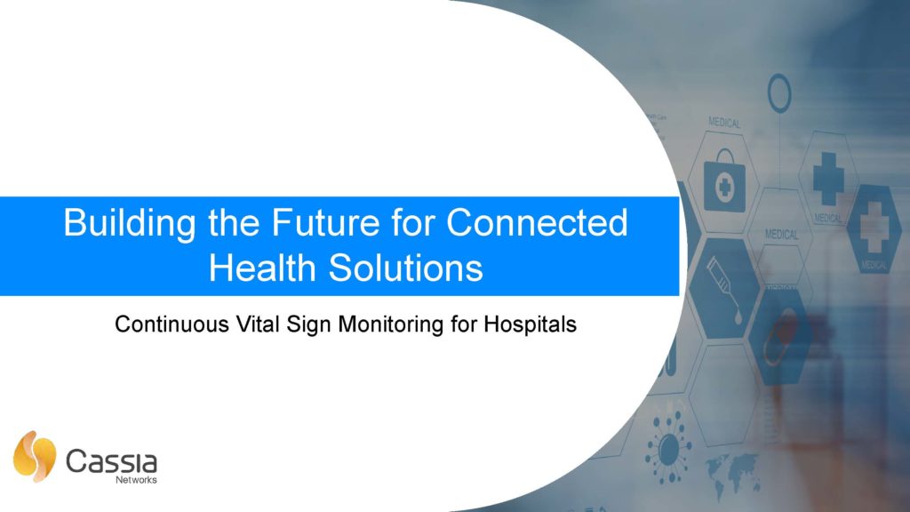 Building the Future for Connected Health - Cassia Networks